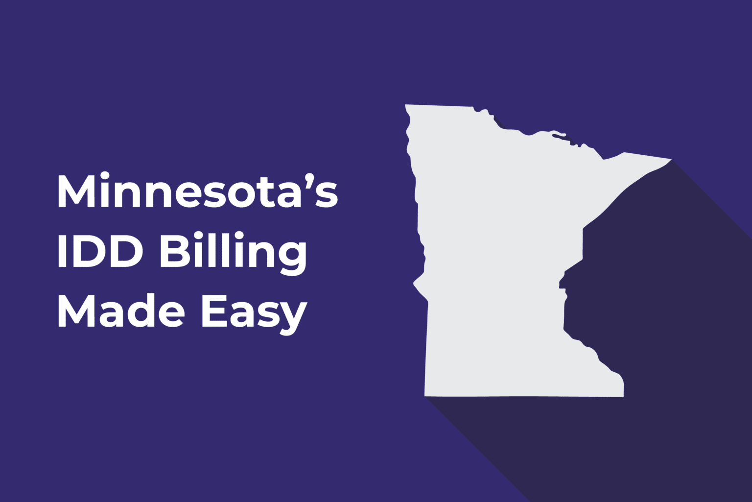 Easing Minnesotas IDD Billing Process With Vertex System